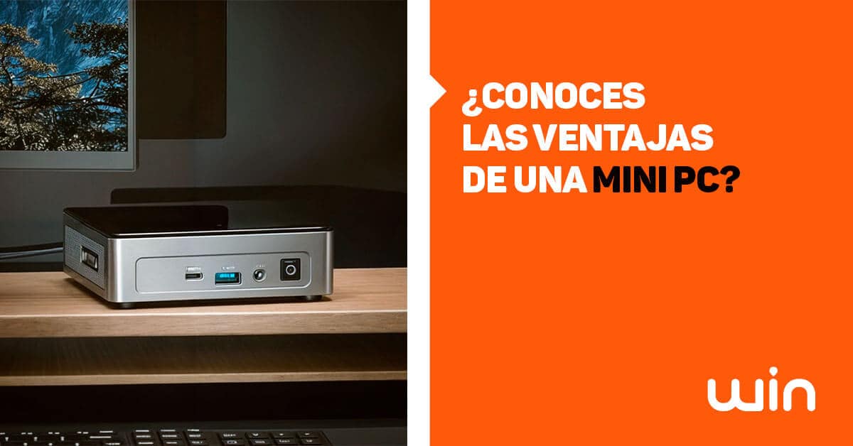 ¿Qué es una Mini PC y cuáles son sus ventajas? - WIN Internet